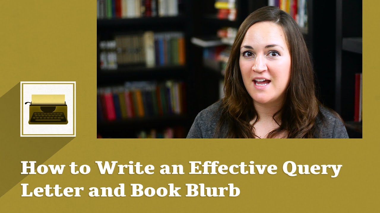 How to Write an Effective Query Letter and Book Blurb - YouTube
