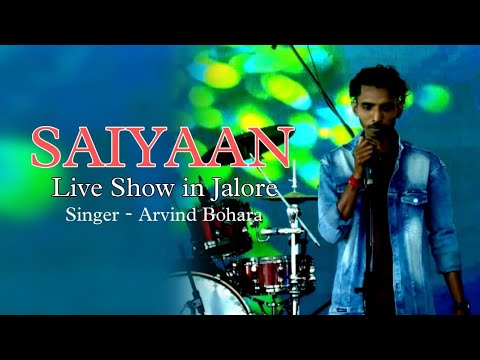 saiyaan Live performance !! jalore mahotsav 2024 cover by Arvind bohara ...