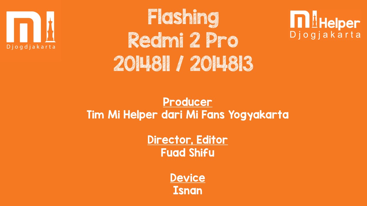 Flashing Redmi 2 Pro - Mi Helper Yogyakarta - YouTube