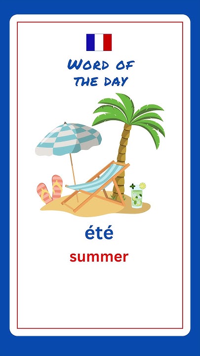 How To Say Summer In French | French For Beginners - YouTube