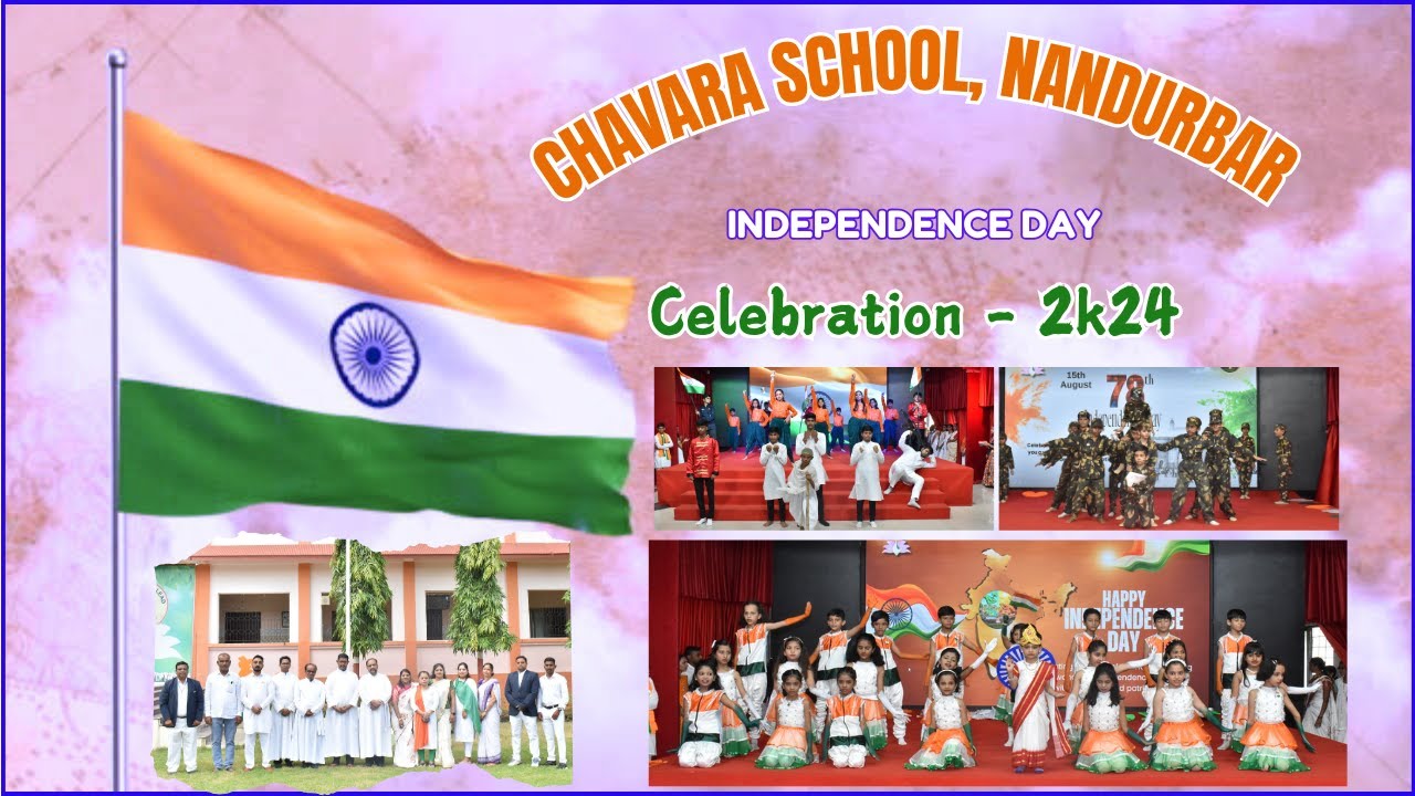 "Independence Day celebration - 2k24" Chavara School, Nandurbar - YouTube