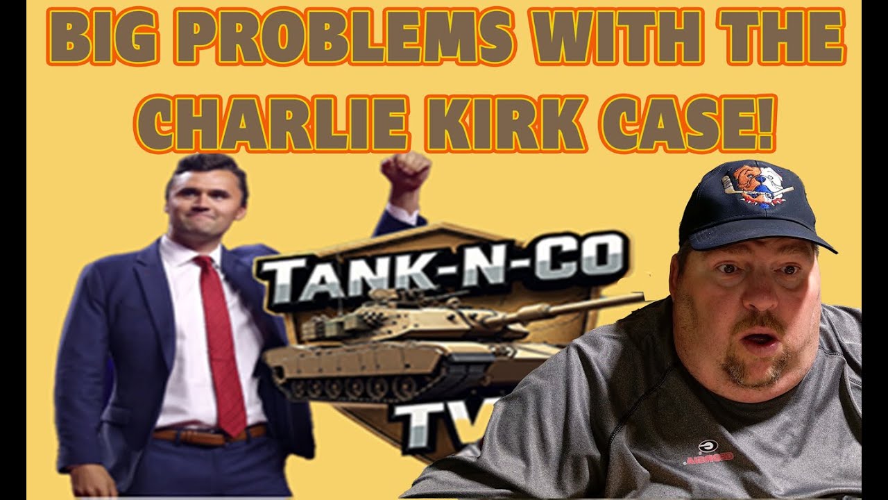 🔥🙏BIG PROBLEMS WITH THE CHARLIE KIRK CASE!🙏🔥 - YouTube