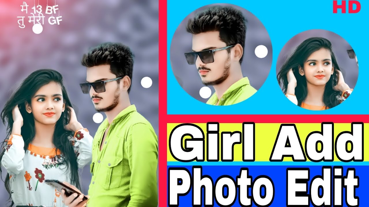 Girl Add Photo Editing Video ।। One click girl Add ।। New Trick Girl ...