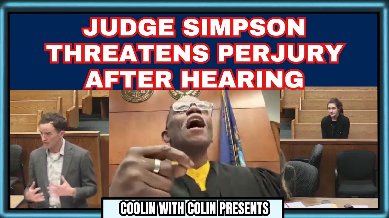 Judge Simpson Gets Angry And Threatens Perjury - YouTube