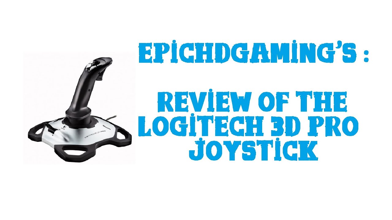 (HD) Review : Logitech 3D Pro Joystick - YouTube