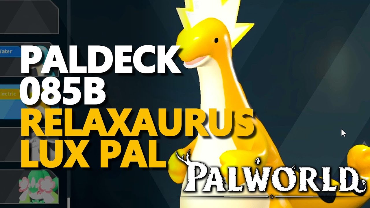 Paldeck 085b Relaxaurus Lux Pal Palworld - YouTube