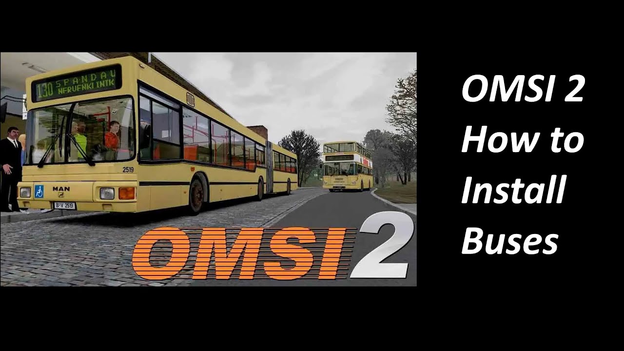 How to install bus mods in OMSI 2 - YouTube