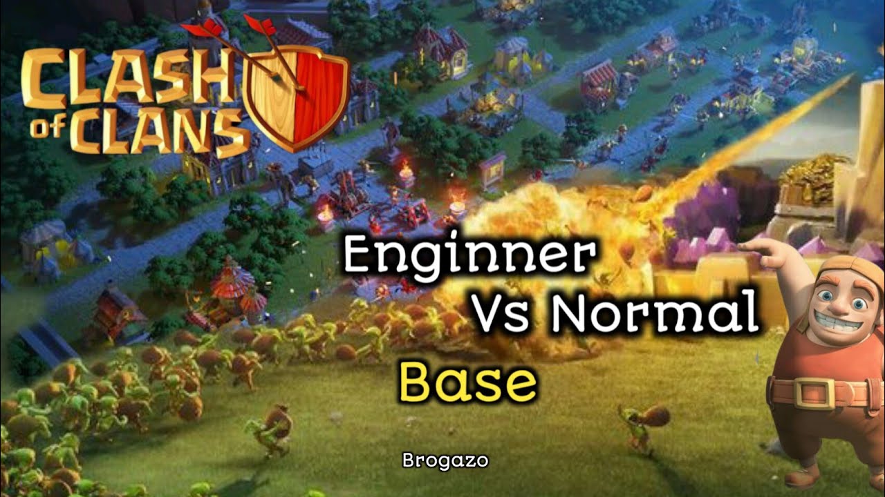Enginner vs normal base clash of clans | clash of clans new events ...