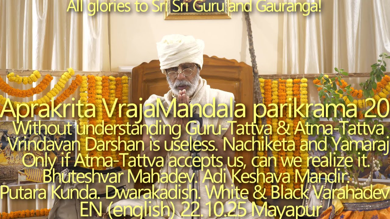 SBit221025 Aprakrita Vraja mandala parikrama 20: Senza comprendere il ...