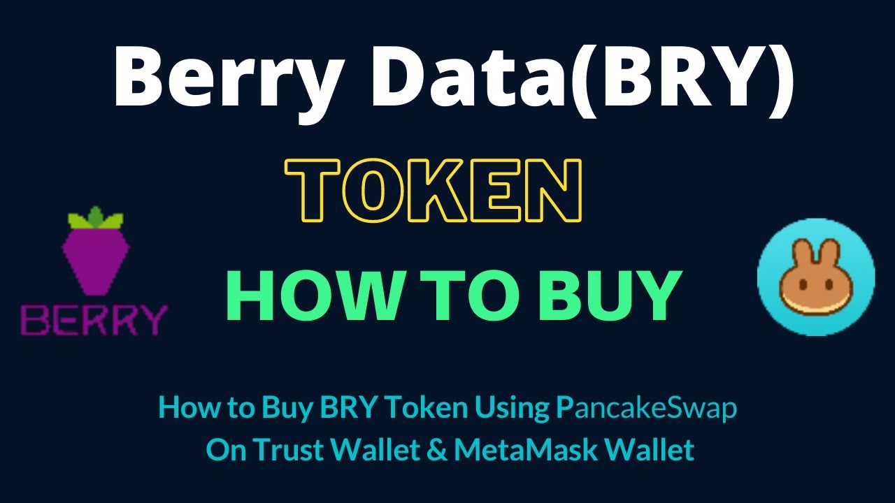 How to Buy Berry Data Token (BRY) Using PancakeSwap On Trust Wallet OR ...