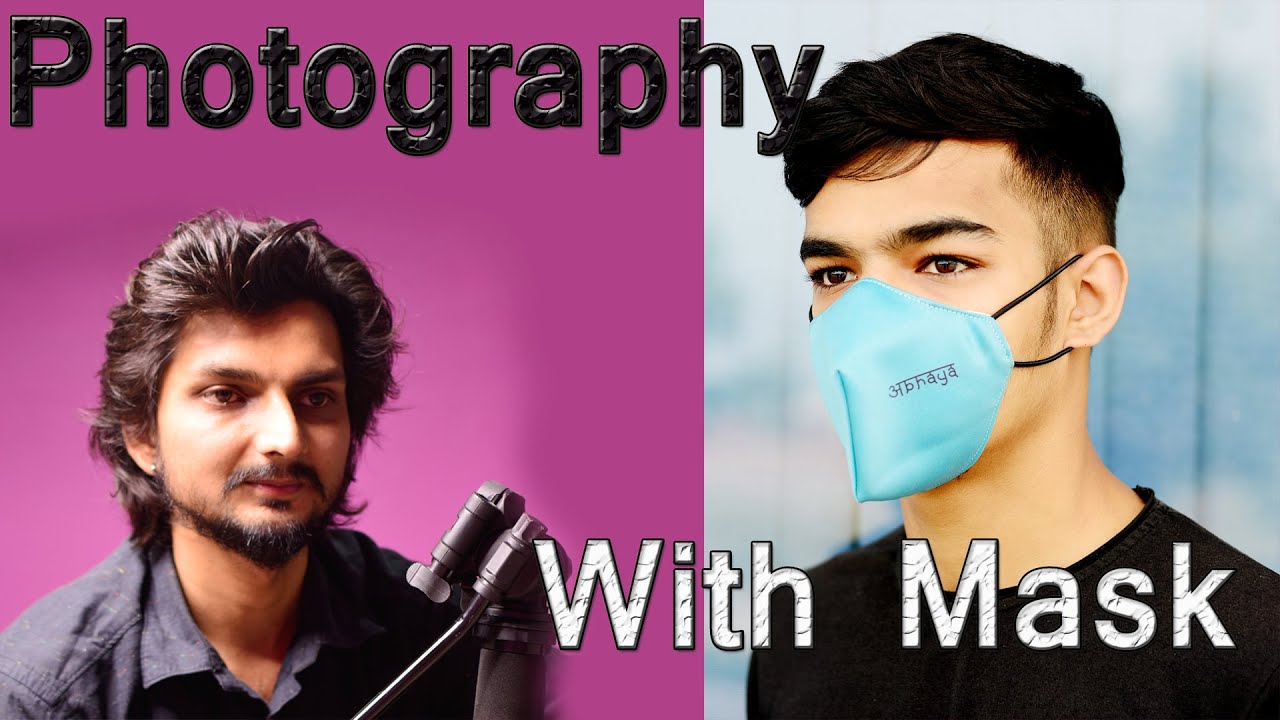 Photography With Mask - YouTube