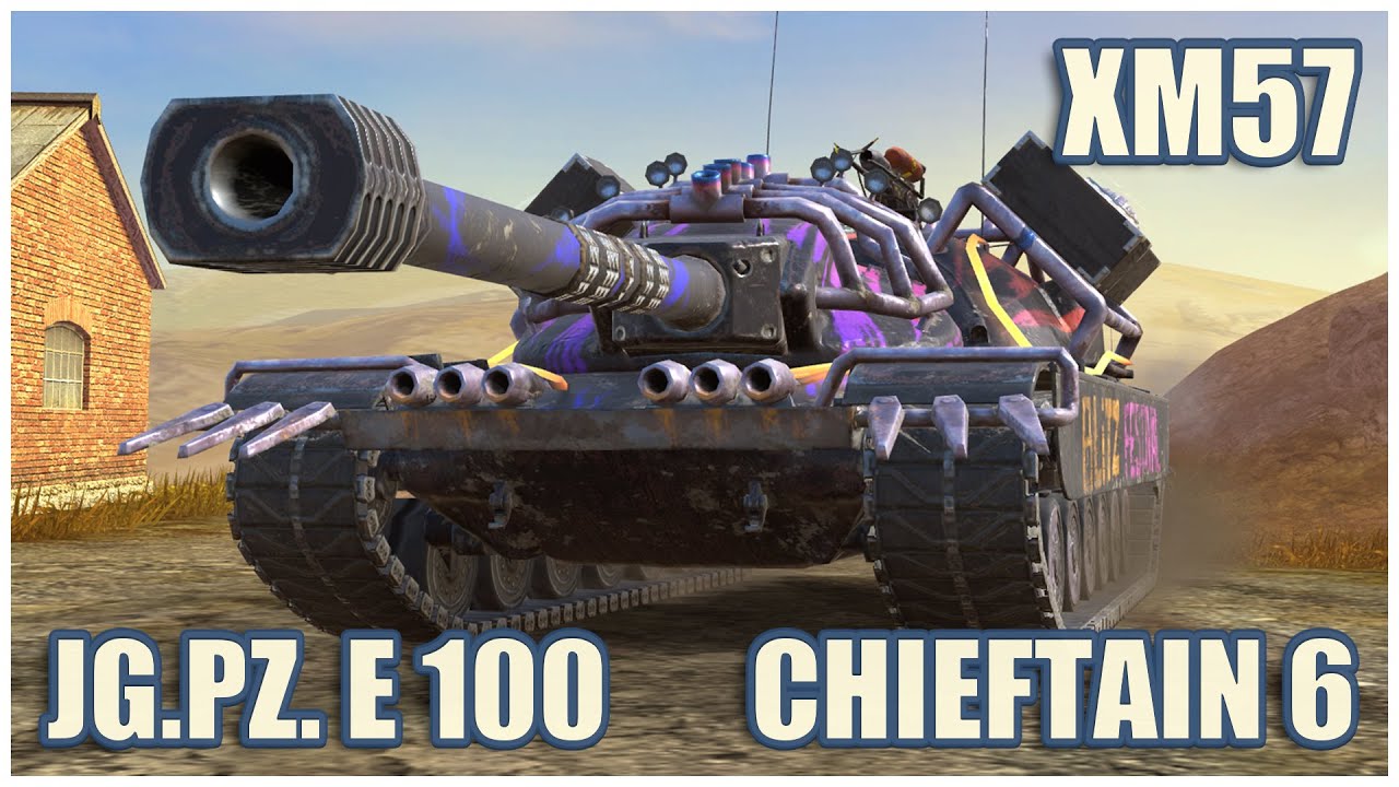 Jg.Pz. E 100, XM57 & Chieftain Mk. 6 • WoT Blitz Gameplay - YouTube