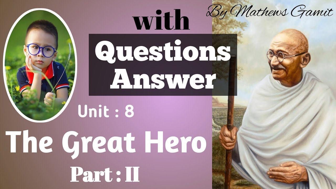 The Great Hero Class 4 English Chapter 8 Part II GSEB With Questions the-great-hero-class-4-english-chapter-8-part-ii-gseb-with-questions