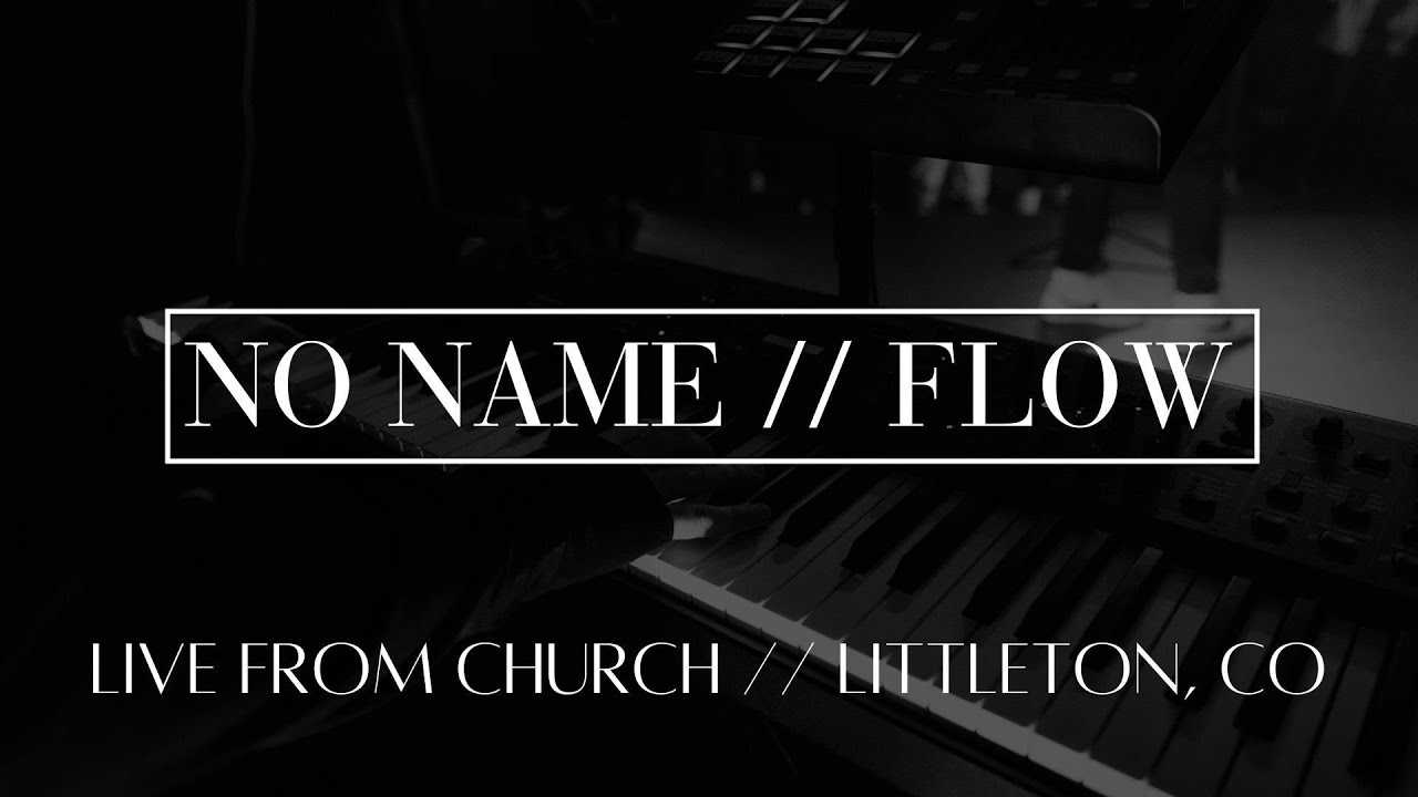 CHURCH FLOW // NO NAME // RED ROCKS WORSHIP - YouTube
