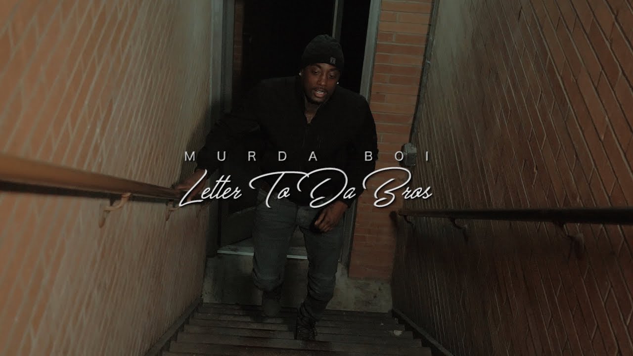 MurdaBoi - Letter to Da Bros - Shot By 103Films - YouTube