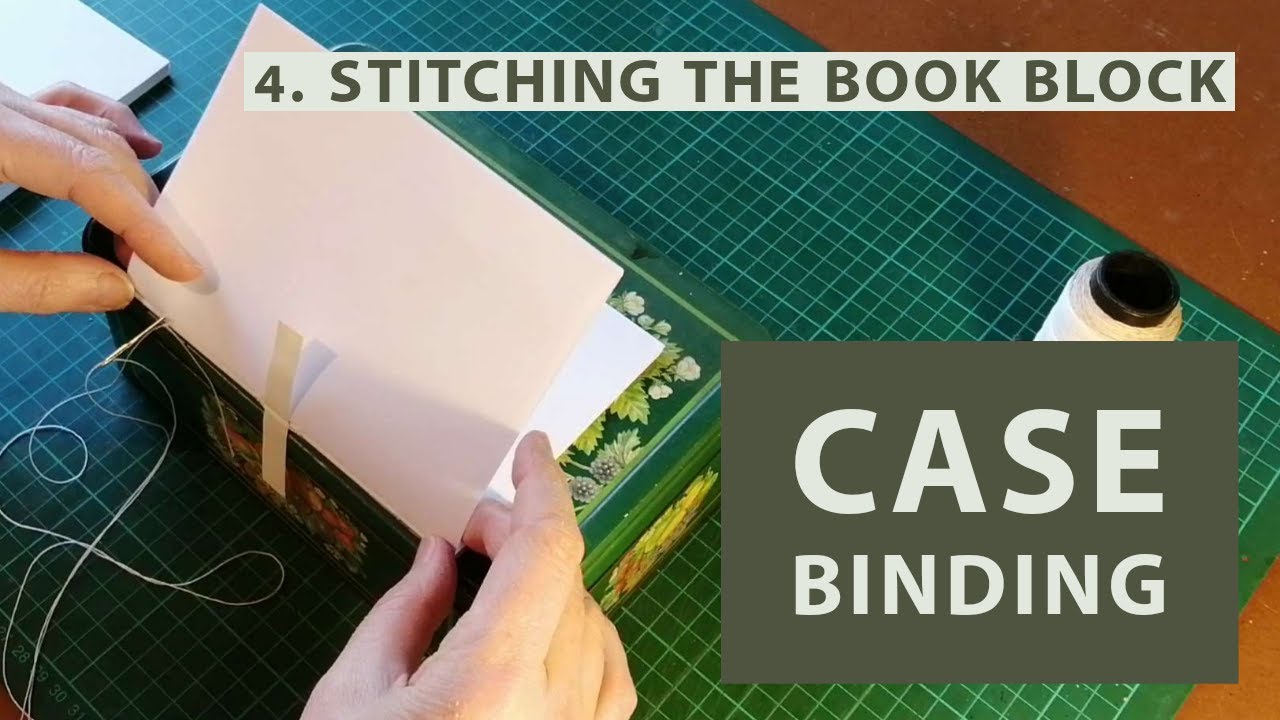Case Binding 4: Stitching the Book Block - YouTube