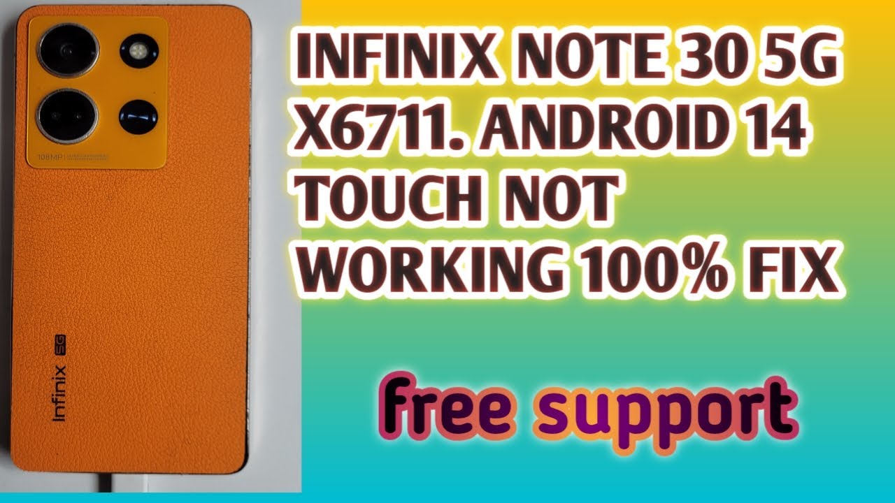 Infinix x6711. Note 30 5g touch not working after update - YouTube