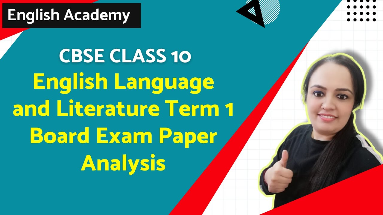 CBSE Class 10 English Language and Literature Term 1 Board exam Paper ...