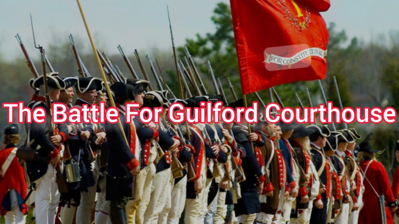 The Battle For Guilford Courthouse - YouTube