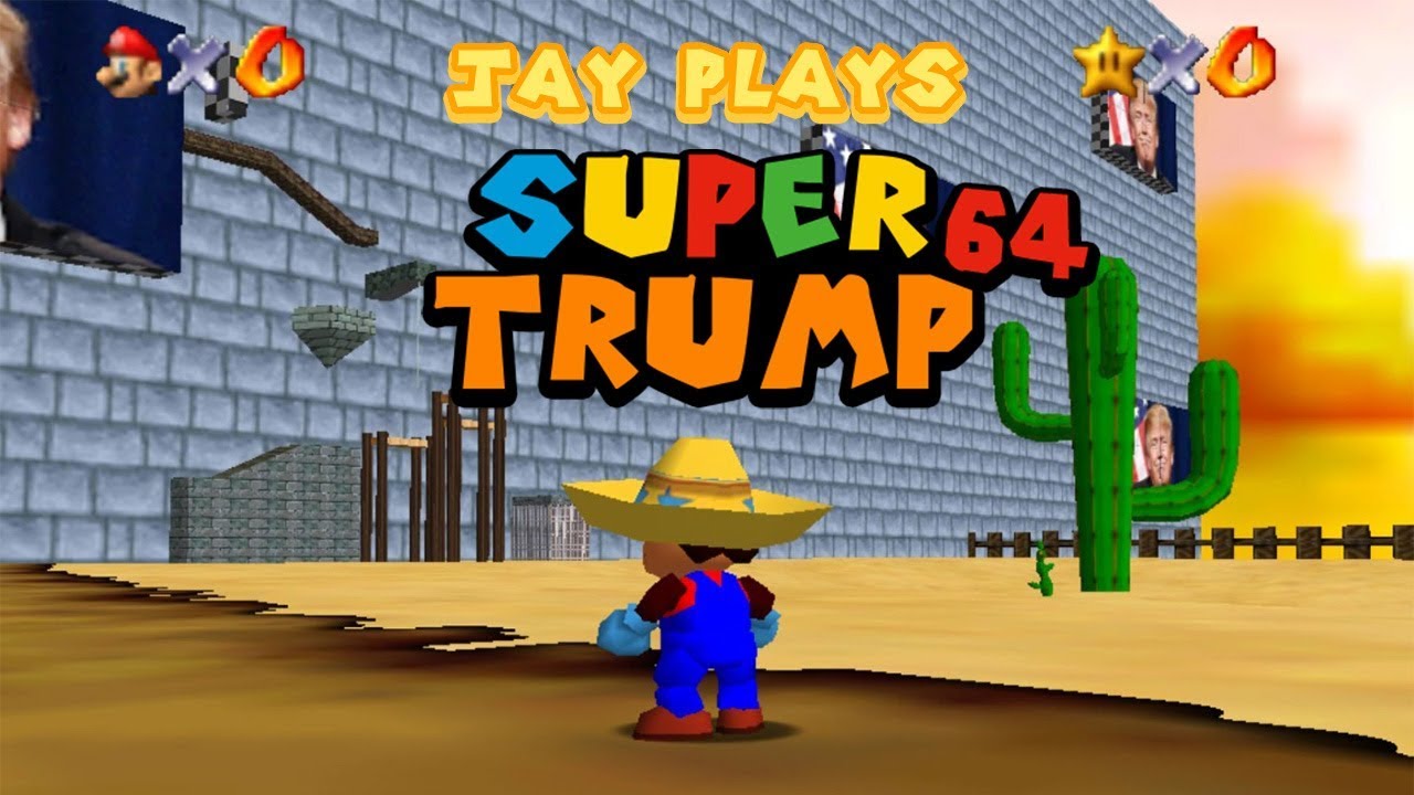 Jay Plays - Super Trump 64 (N64 Mod) - YouTube