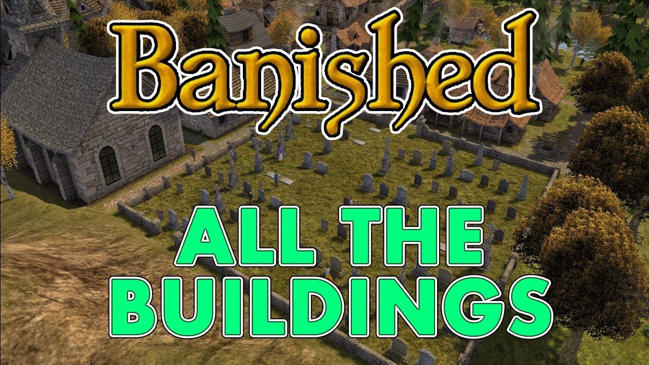 All of the Buildings (Banished Gameplay | Part 24) - YouTube