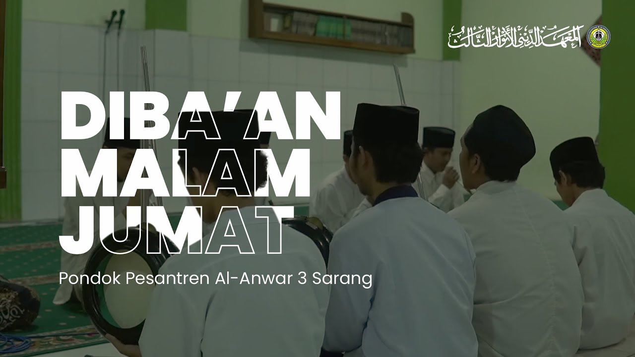 Diba'an Malam Jum'at PP Al-Anwar 3 - YouTube