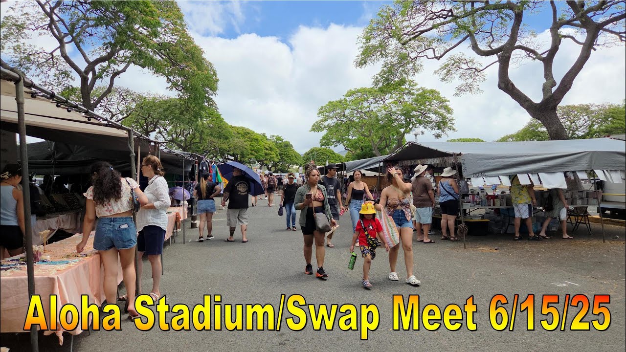 4K Aloha Stadium Swap Meet / Flea Market 6/15/25 in Aiea, Oahu, Hawaii ...