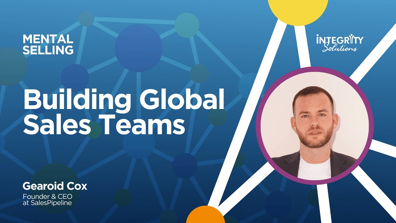 Building Global Sales Teams with Gearoid Cox - YouTube