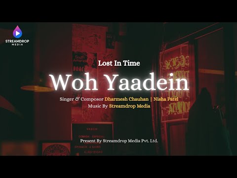 Woh Yaadein – A Soulful Journey of Lost Love & Memories | Original Hindi Song (Streamdrop Media ...