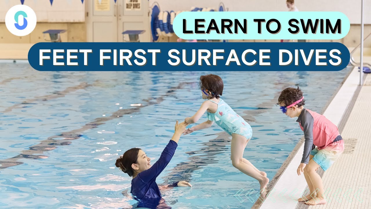 How to Do a Feet-First Surface Dives | Essential Water Skill for ...
