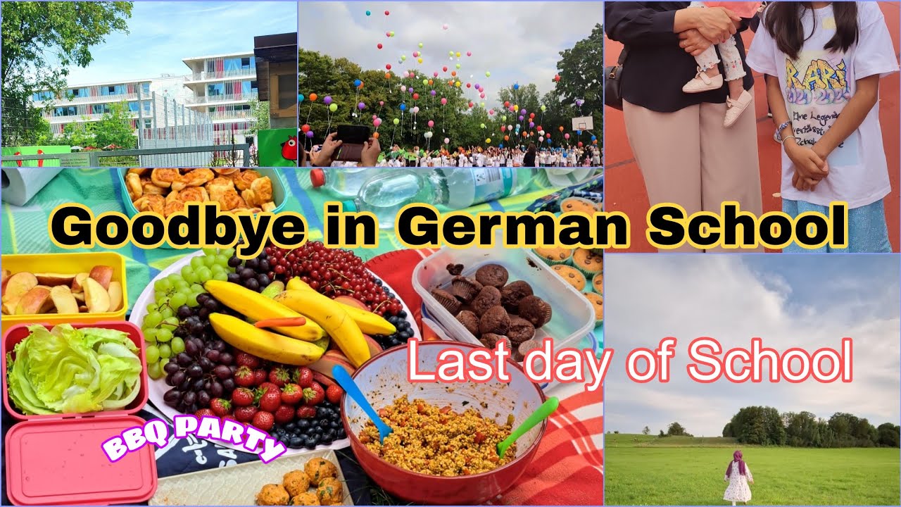 Goodbye German School/ Last days of School/Summer Vacation start/BBQ ...