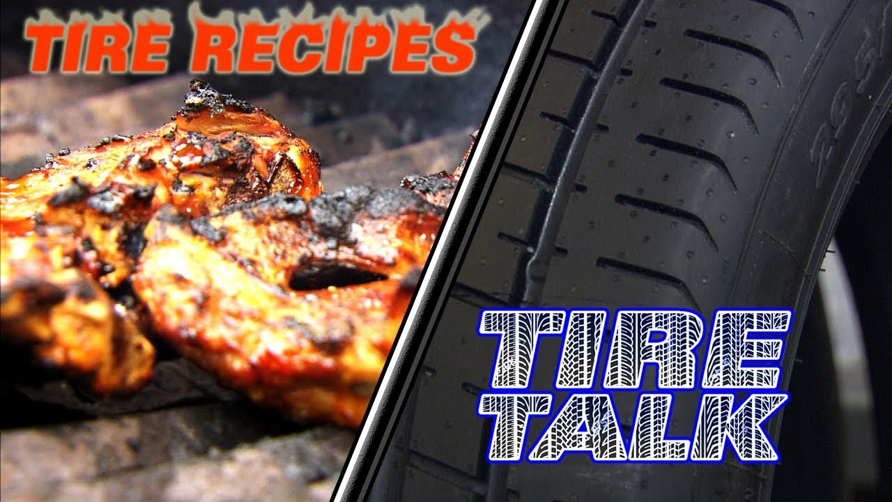 Tire Talk: Tire Recipes - YouTube