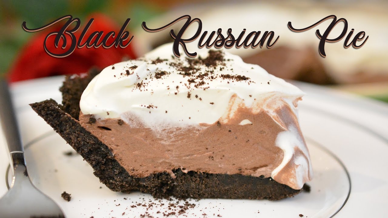Black Russian Pie | Boozy Dessert | Easy - YouTube