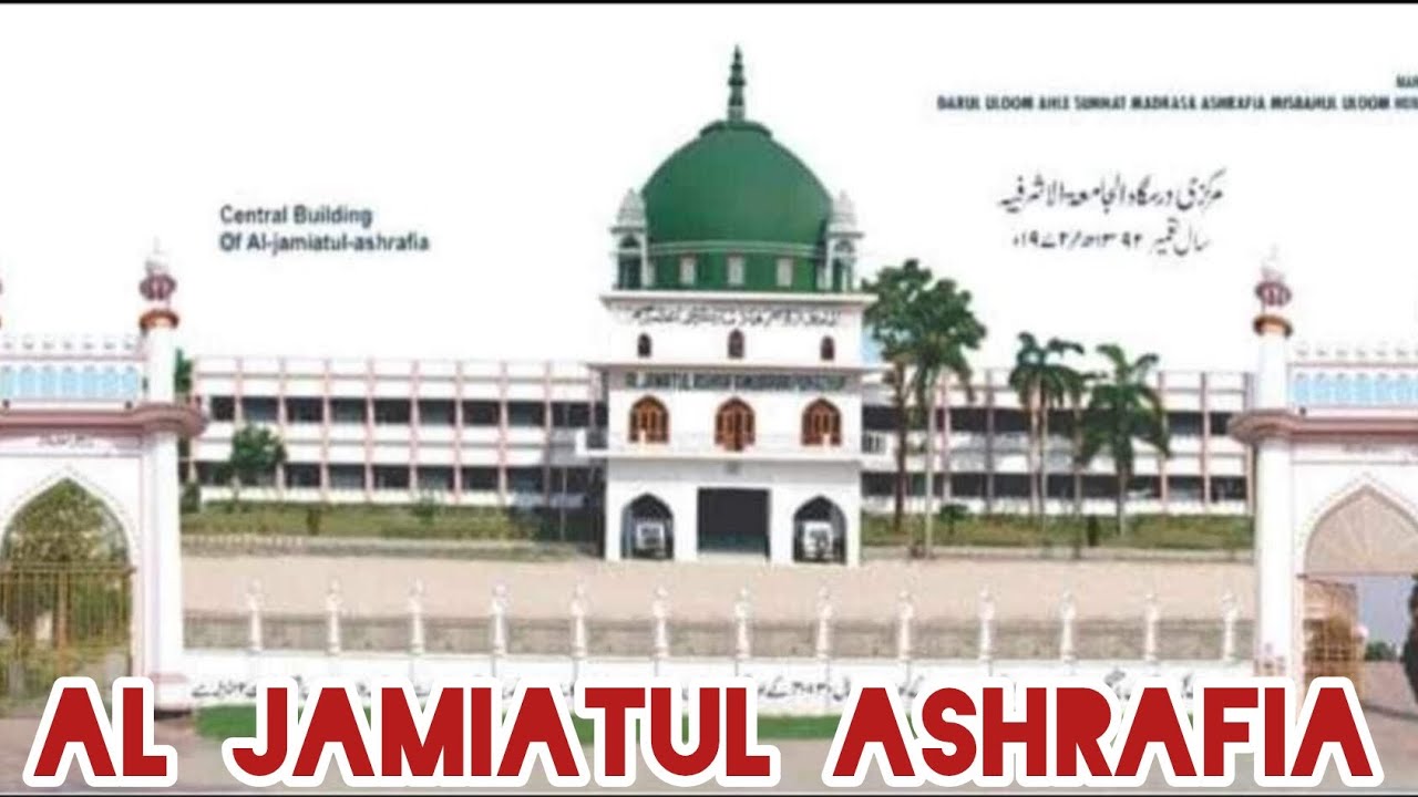 Al jamiatul Ashrafia Mubarakpur Azamgarh - YouTube