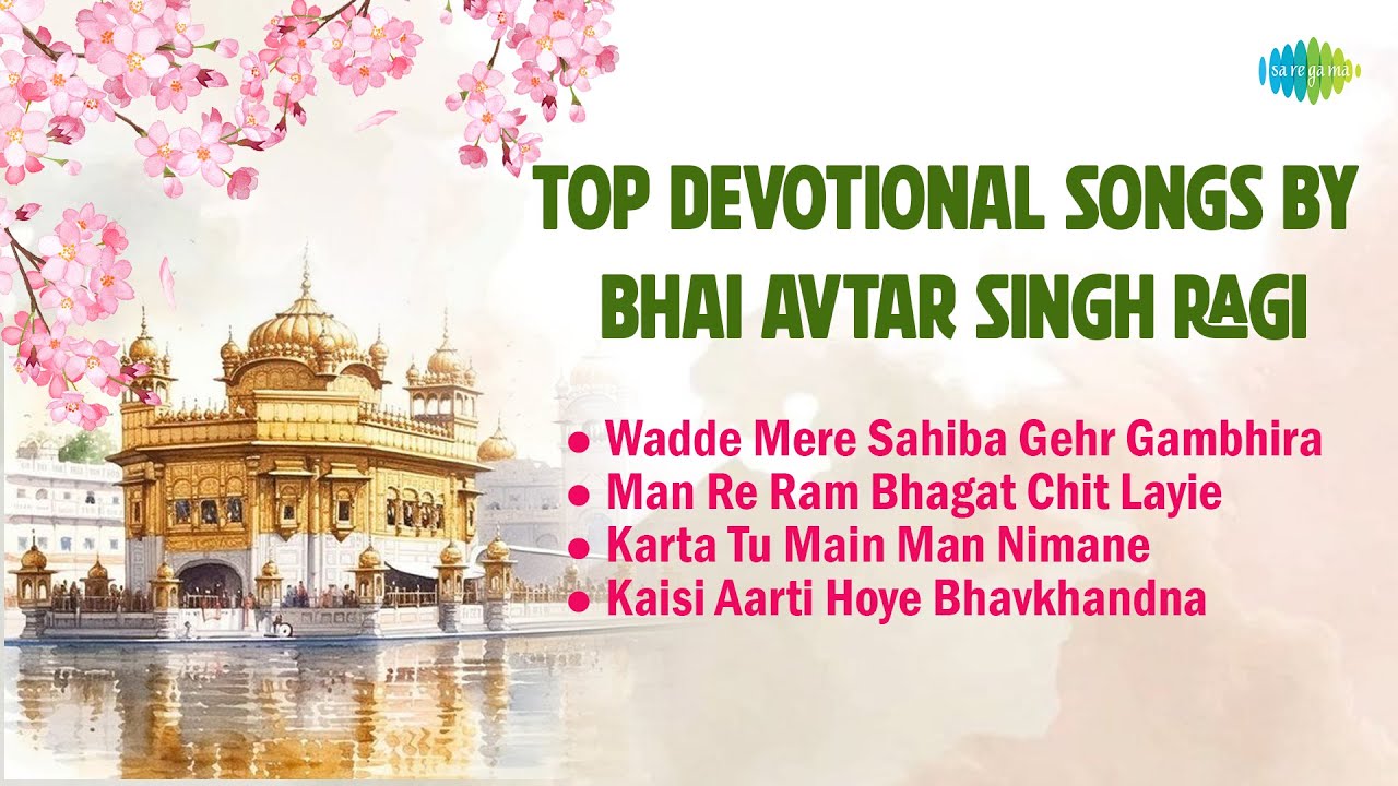 Top Devotional Songs by Bhai Avtar Singh Ragi |Kaisi Aarti Hoye ...