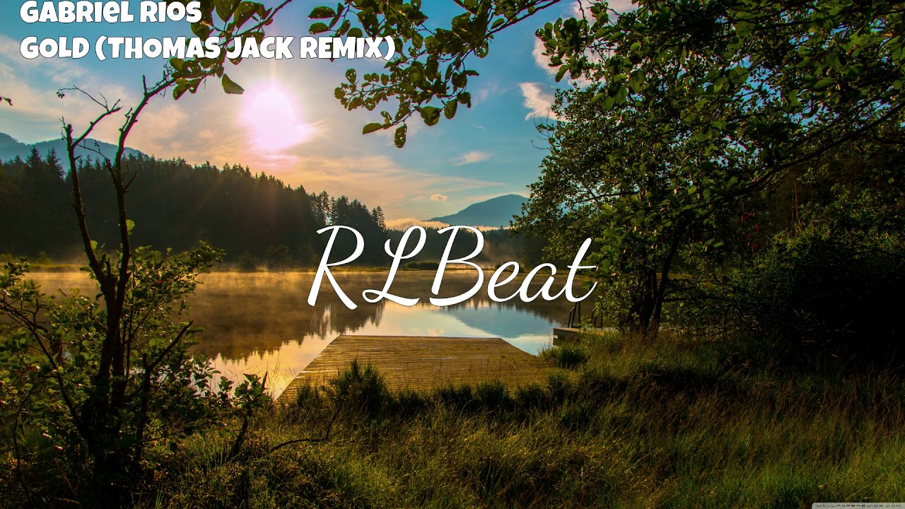 Gabriel Rios - Gold (Thomas Jack Remix) - YouTube
