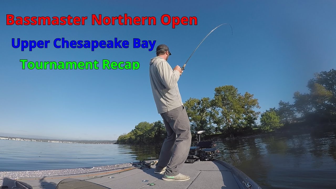 BASSMASTER OPEN - Upper Chesapeake Bay - Recap - YouTube