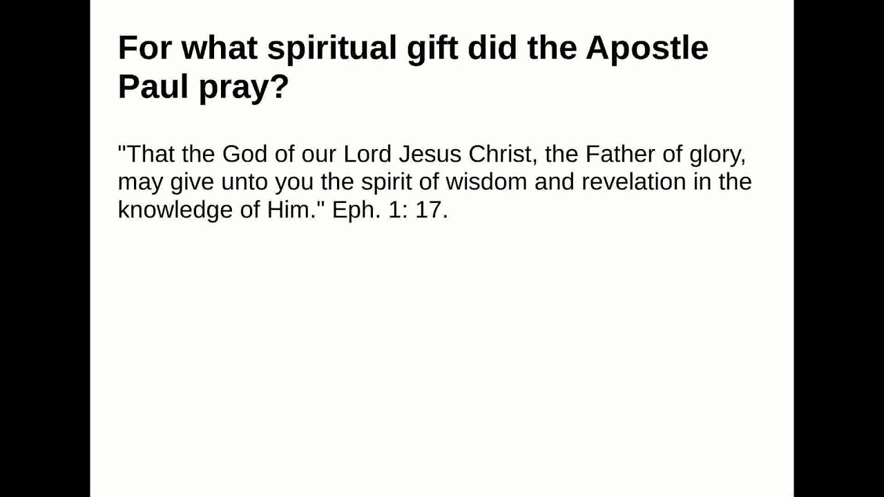 For what spiritual gift did the Apostle Paul pray? - YouTube