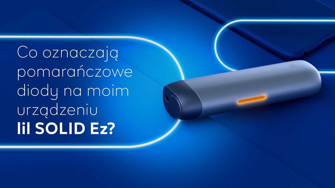 Co oznaczają pomarańczowe diody na moim urządzeniu lil SOLID Ez? | lil SOLID Ez | IQOS PL - YouTube