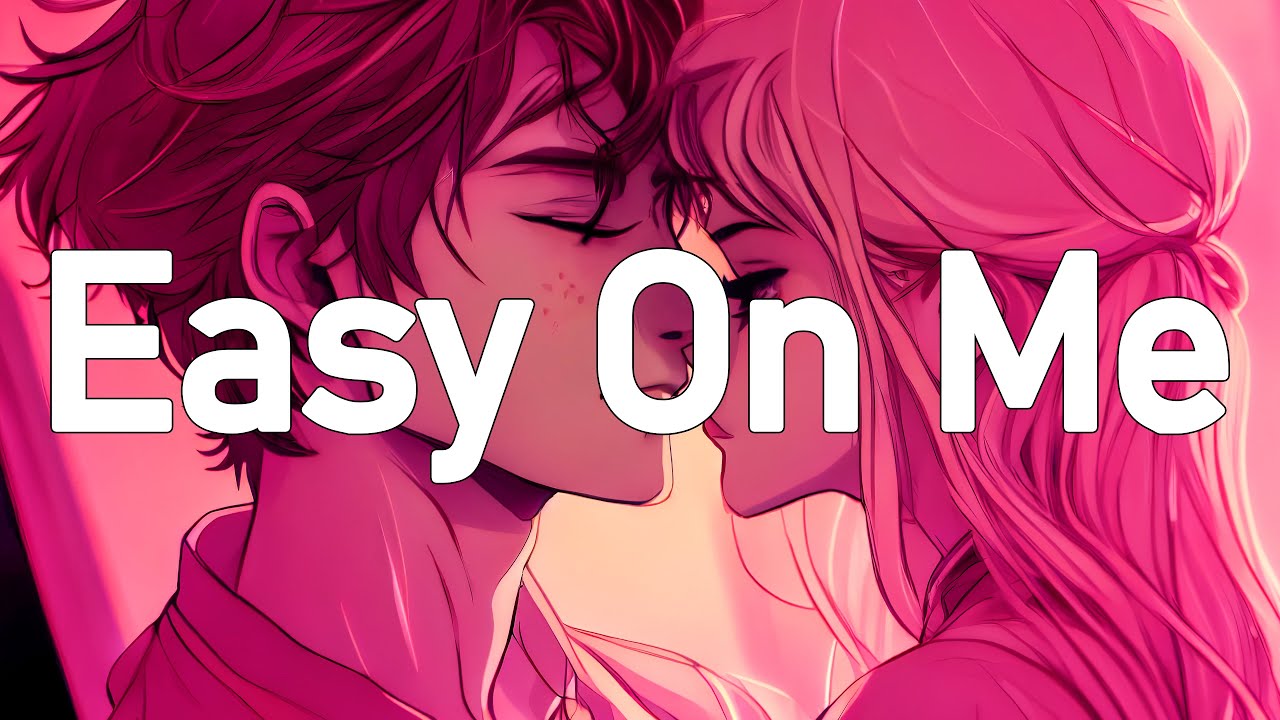 Easy On Me - Adele (Lyrics) || Month Lyric - YouTube