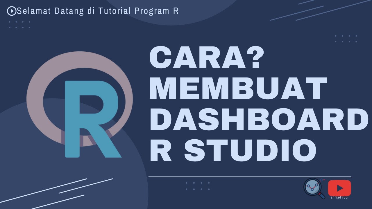 Cara Membuat Dashboard dengan R Studio - YouTube