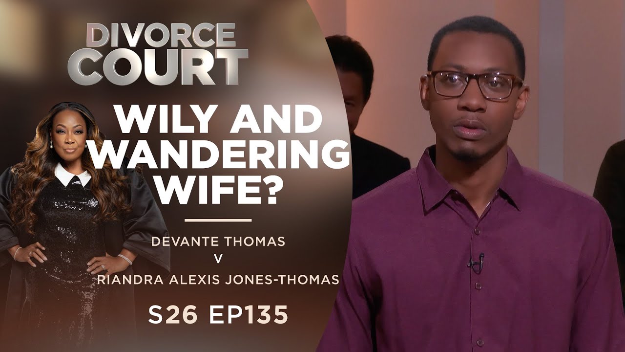 Wily and Wandering Wife?: Devante Thomas v Riandra Alexis Jones-Thomas ...