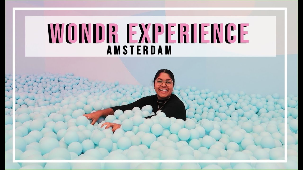 Wondr Experience : Amsterdam - YouTube