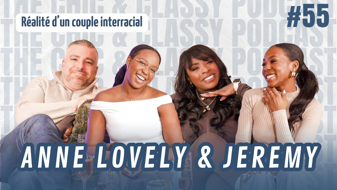 La RÉALITÉ d'un COUPLE INTERRACIAL avec Anne Lovely Etienne & Jeremy ...