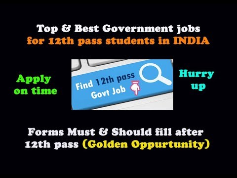 Top 12 Best Govt Jobs after 12th pass || Golden Jobs for 12th pass ...