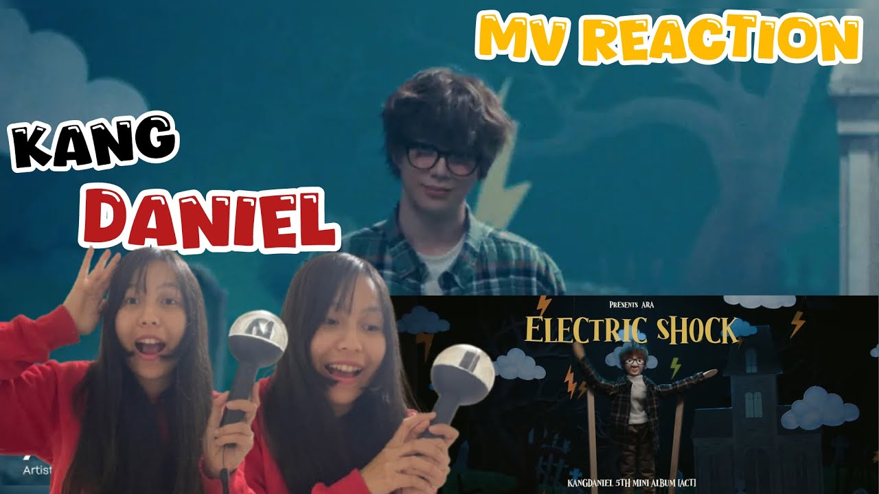 강다니엘 KANG DANIEL - Electric Shock MV REACTION - YouTube
