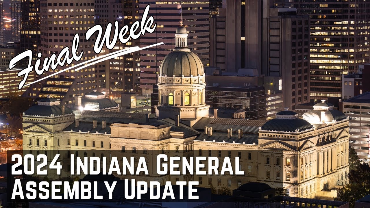 2024 Indiana General Assembly - Final Week - YouTube