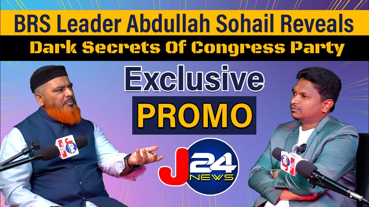 BRS Leader Shaik Abdullah Sohail Reveals Congress Party's Dark Secrets |J24 News - YouTube