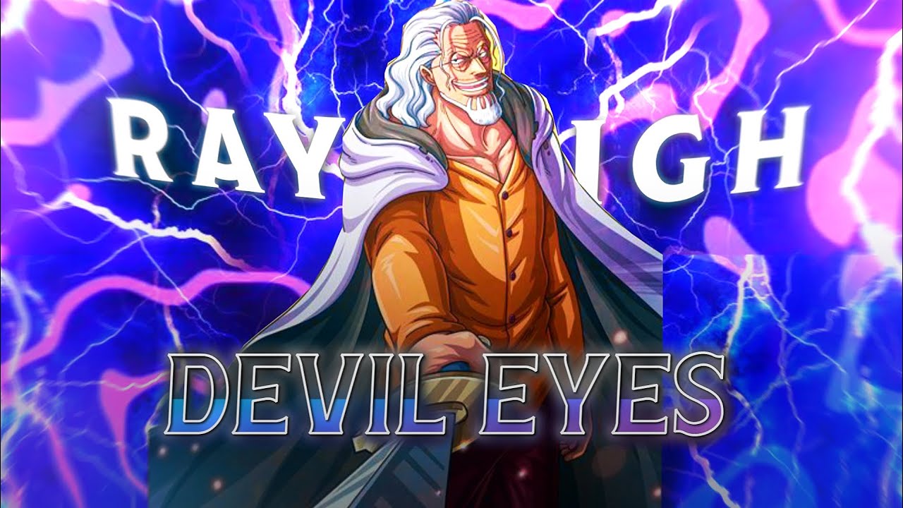 Silvers Rayleigh-Devil Eyes (Amv/Edit) - YouTube