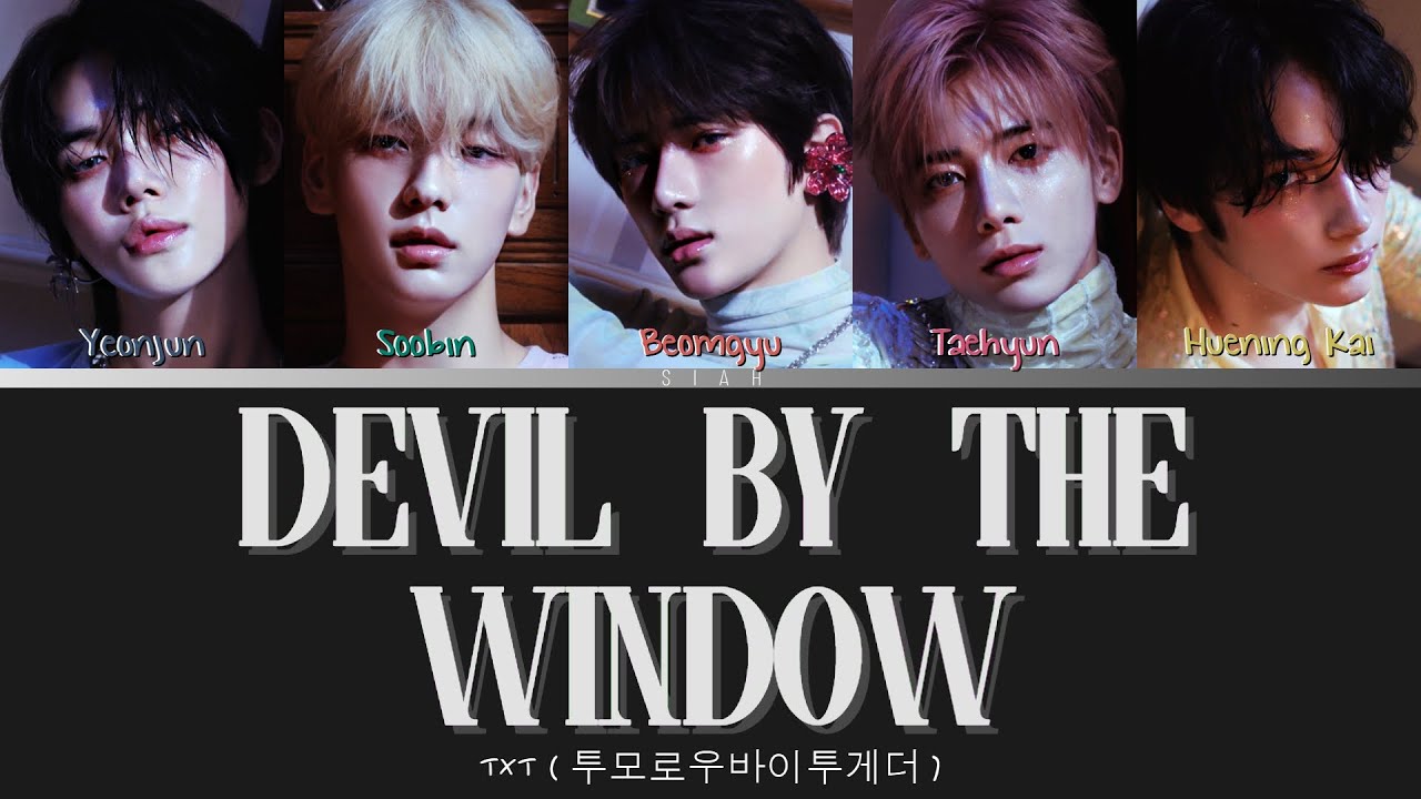 TXT (투모로우바이투게더) - Devil by the Window (Color Coded Lyrics) - YouTube